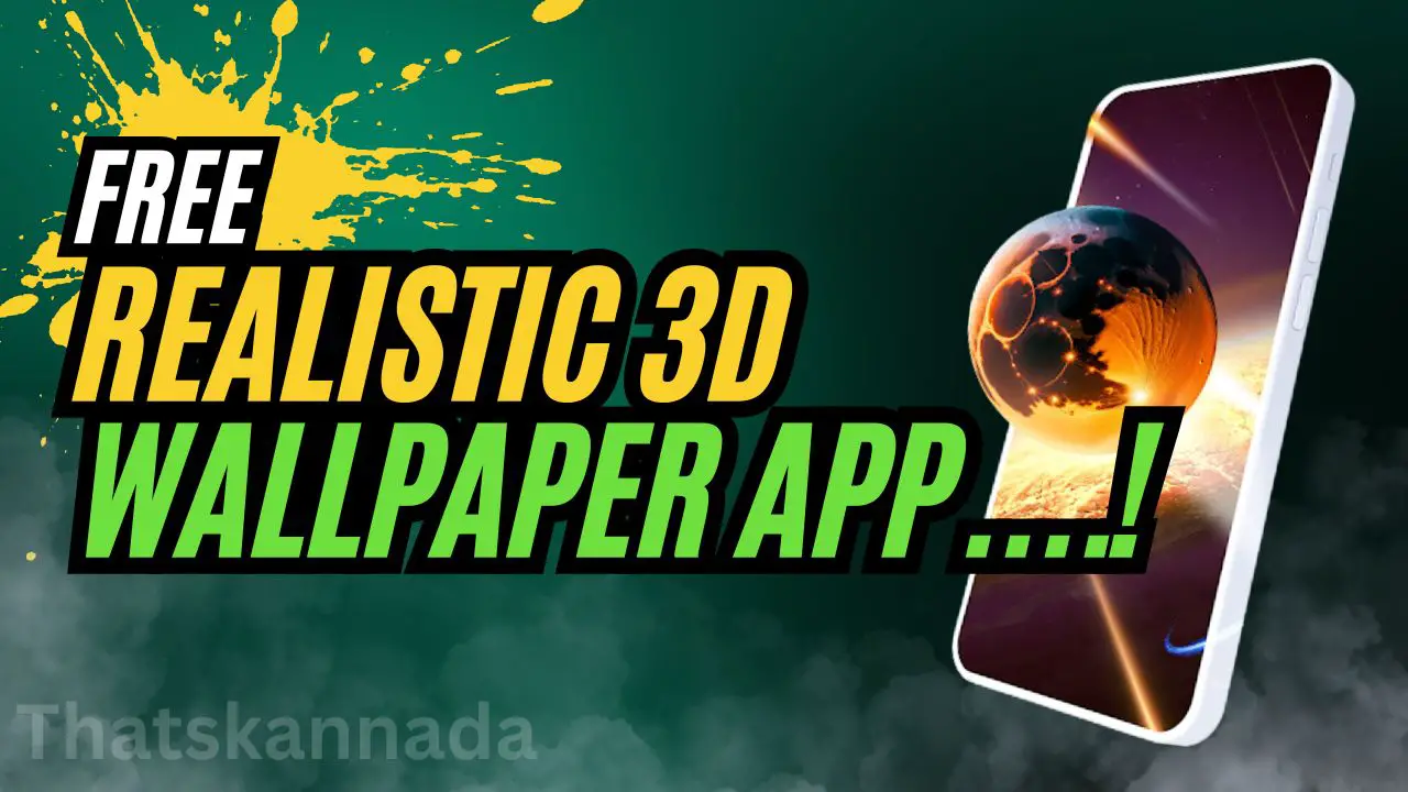 Realistic 3d Wallpaper App....!